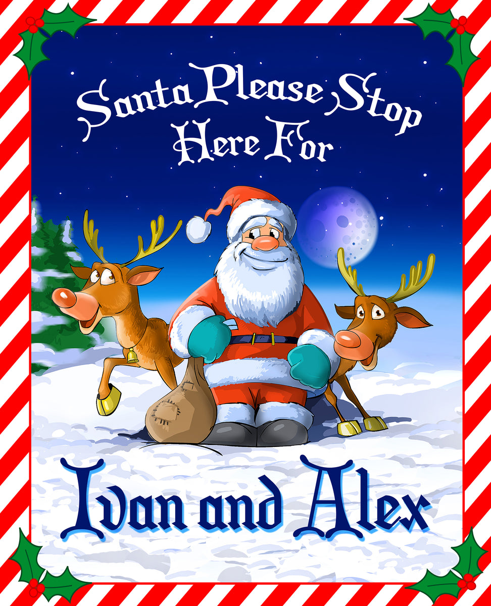 Santa Stop Here Vinyl Banner/Poster – Tiger Moon